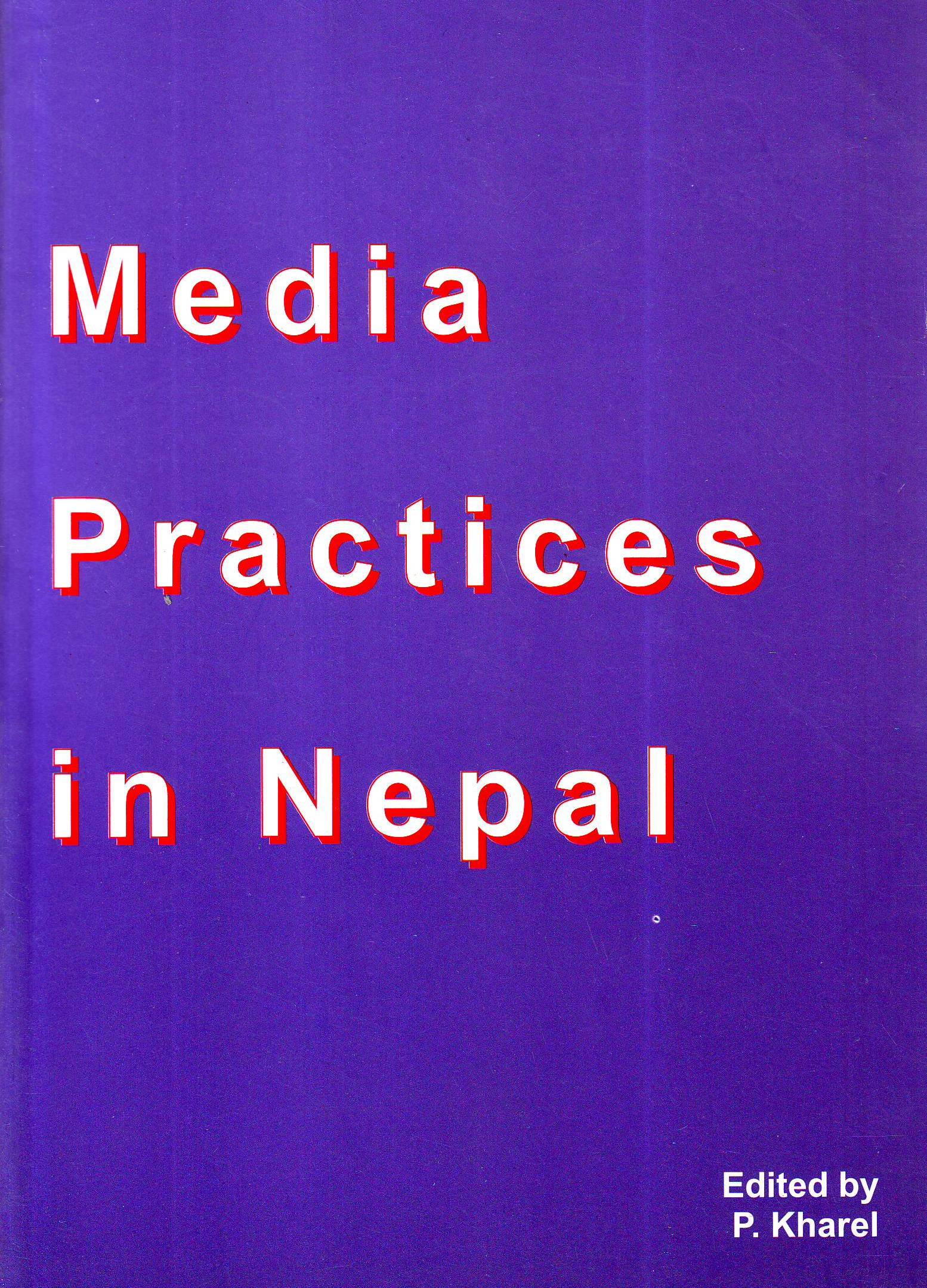 Media Practices in Nepal - Nepal Press Institute : Nepal Press Institute